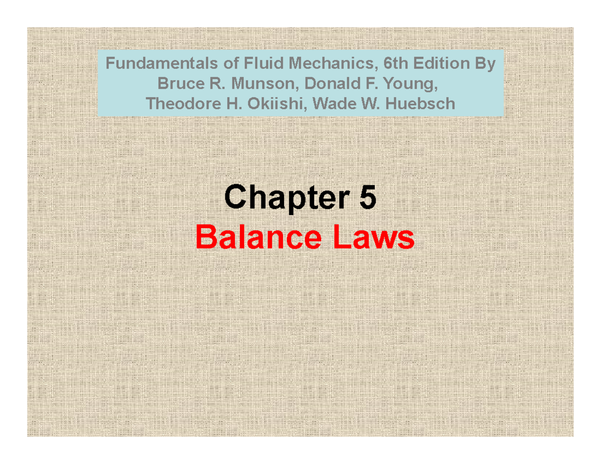 Lect 5 - Lecture notes 5 - Chapter 5 Balance Laws Fundamentals of Fluid ...