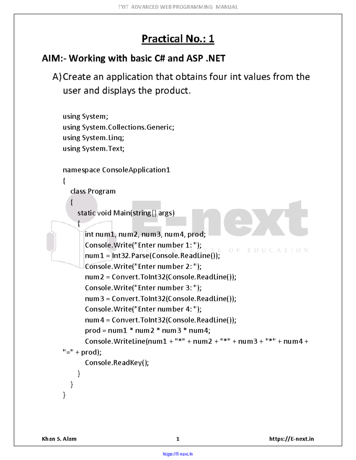 AWP LAB Manual (E-next - Khan S. Alam 1 E-next Practical No.: 1 AIM:- Working with basic C# and ...