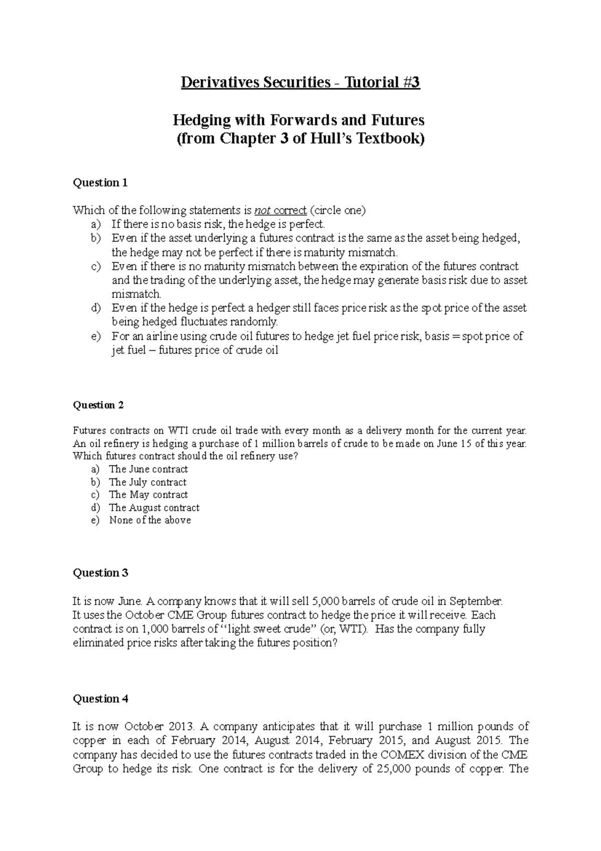 Tutorial 3 Questions 2021 - Derivatives Securities - Tutorial Hedging ...