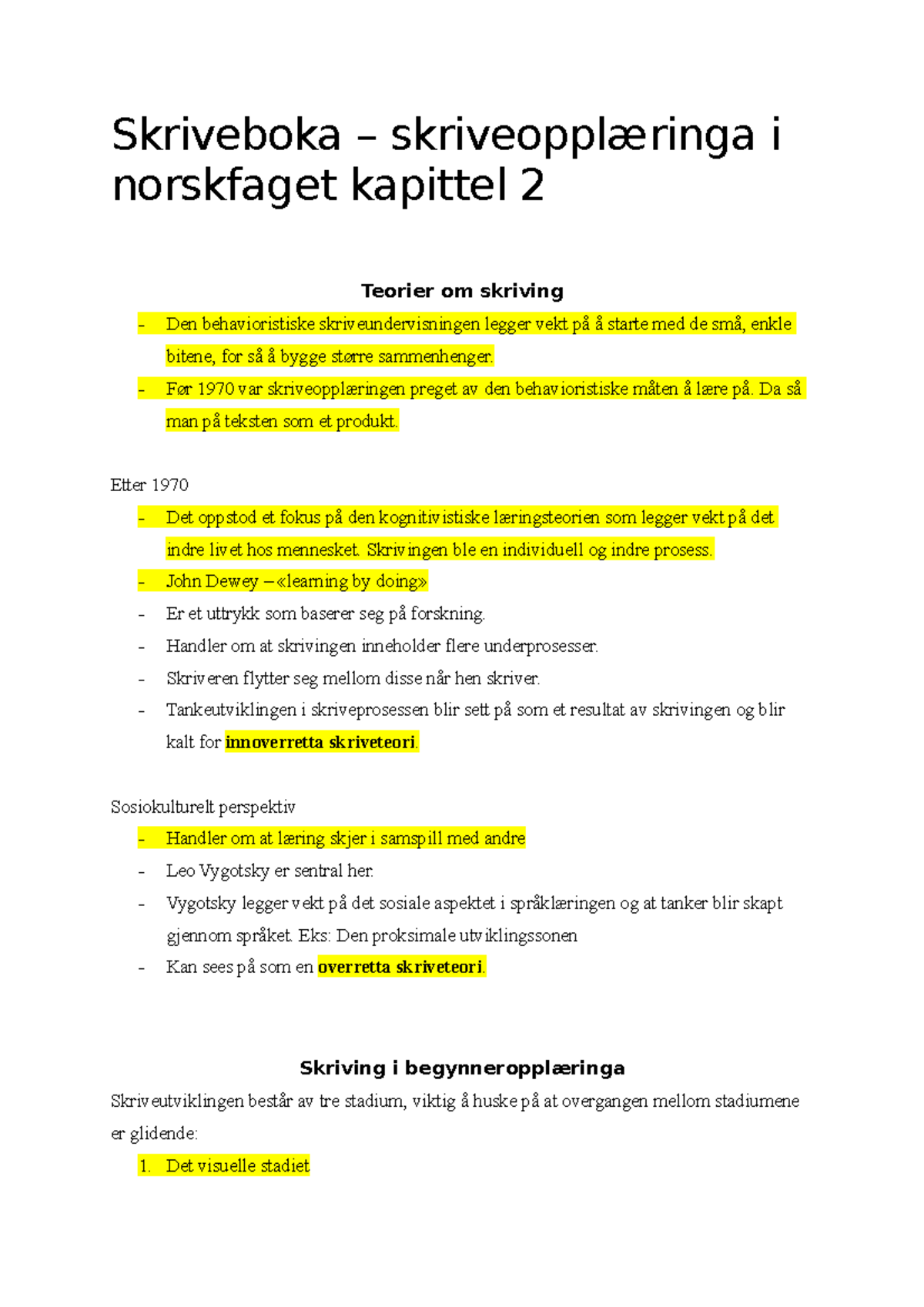 Skriveopplæringa i norskfaget, skriveboka kap 2 - Skriveboka i ...