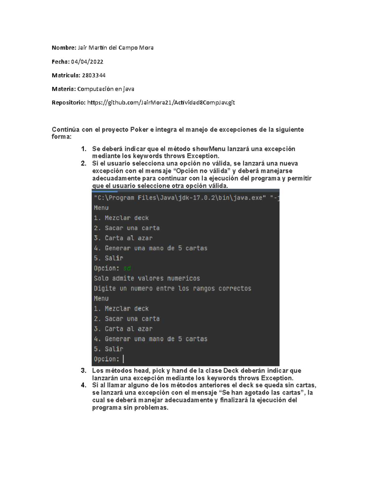 Computacion en java Actividad 10 - Nombre : Jair Martin del Campo Mora Fecha : 04/04/ Matricula ...