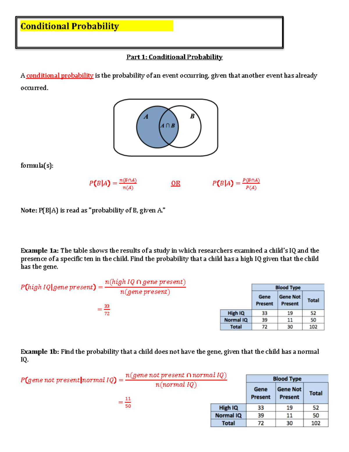 Conditional+Probability - formula(s): 𝑃 𝐵 𝐴 = !(!∩!) !(!) OR 𝑃 𝐵 𝐴 ...