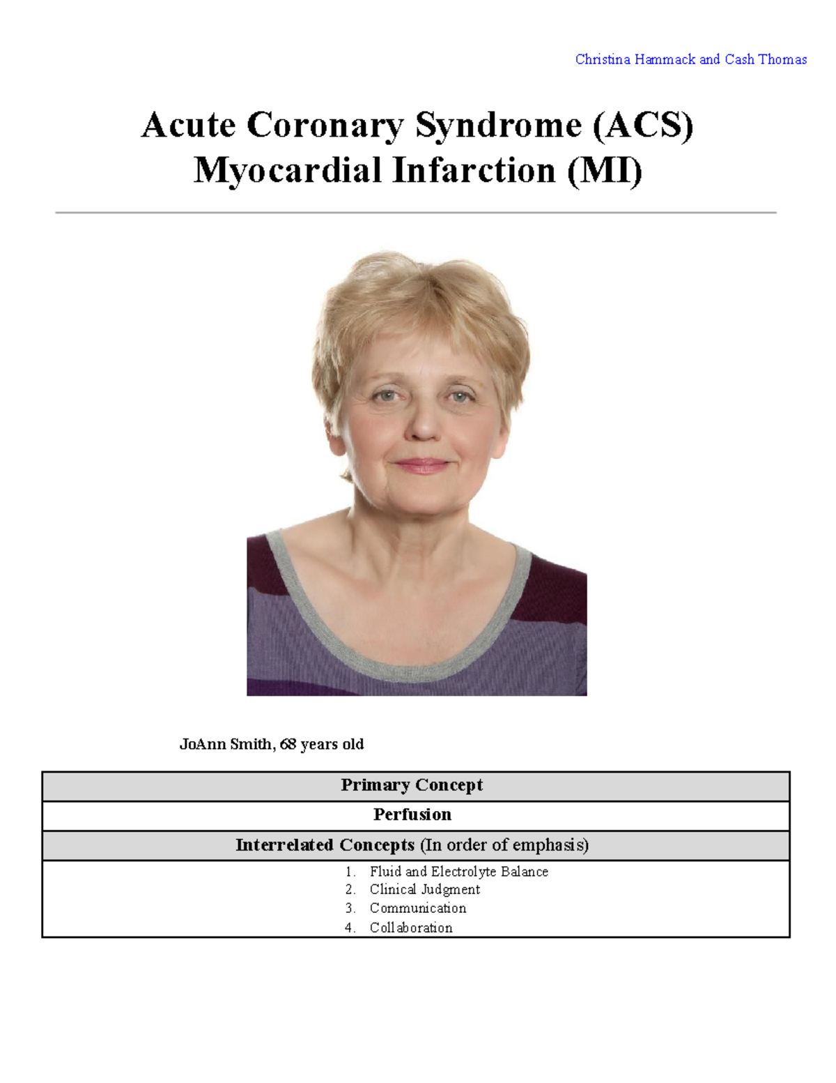 ACS Case Study - Acute Coronary Syndrome (ACS) Myocardial Infarction (MI) JoAnn Smith, 68 years ...