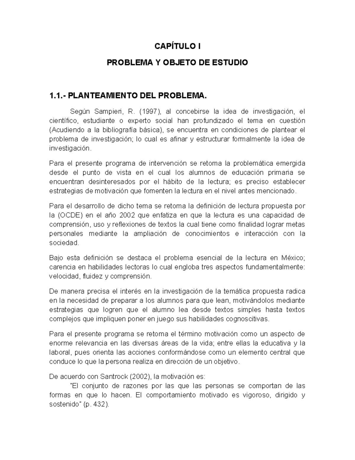 Capítulo 1 - CAPÍTULO I PROBLEMA Y OBJETO DE ESTUDIO 1.- PLANTEAMIENTO DEL PROBLEMA. Según ...