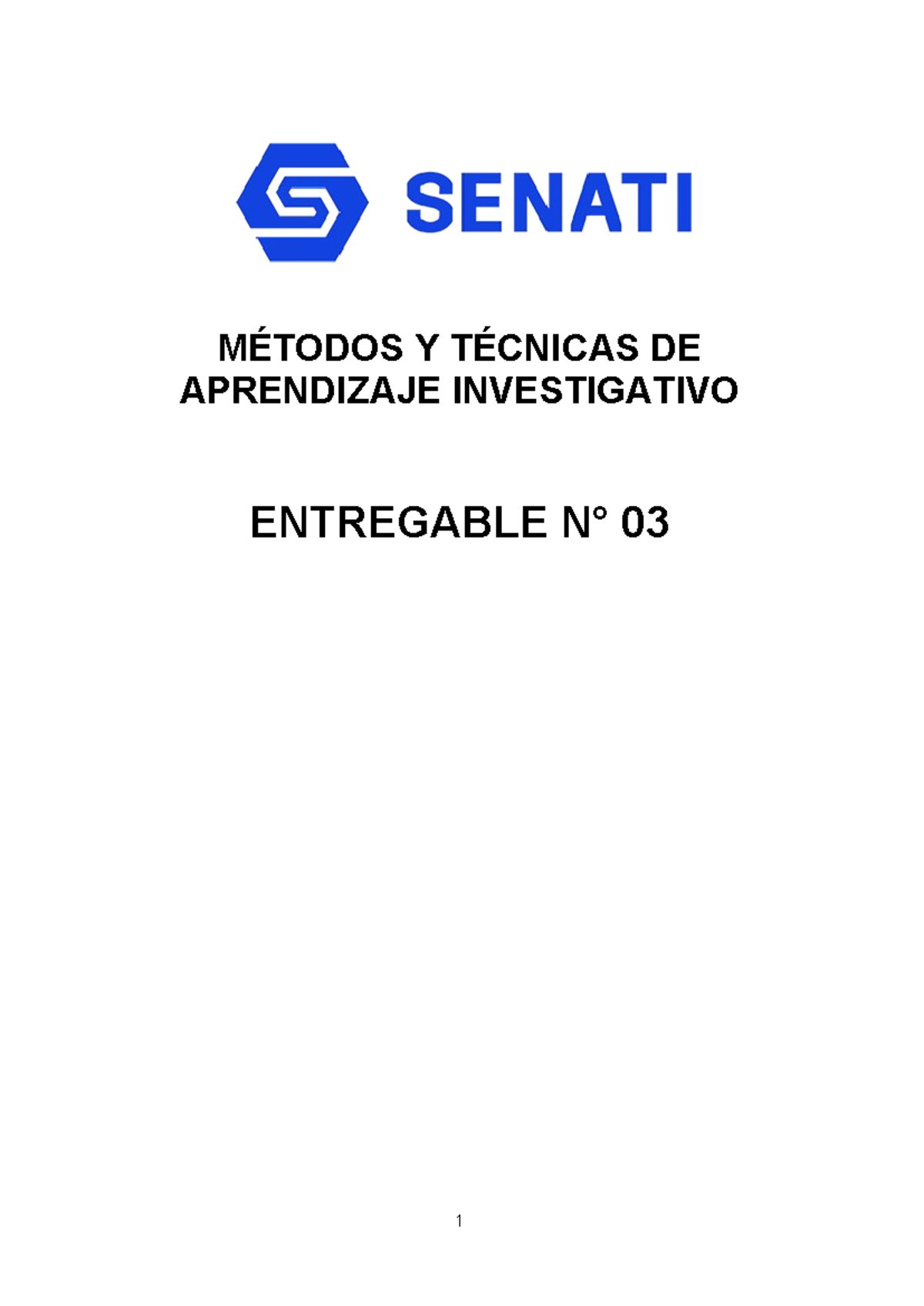 Entregable 3 - Ejemplo DEL Proyecto - Final - MÉTODOS Y TÉCNICAS DE APRENDIZAJE INVESTIGATIVO ...