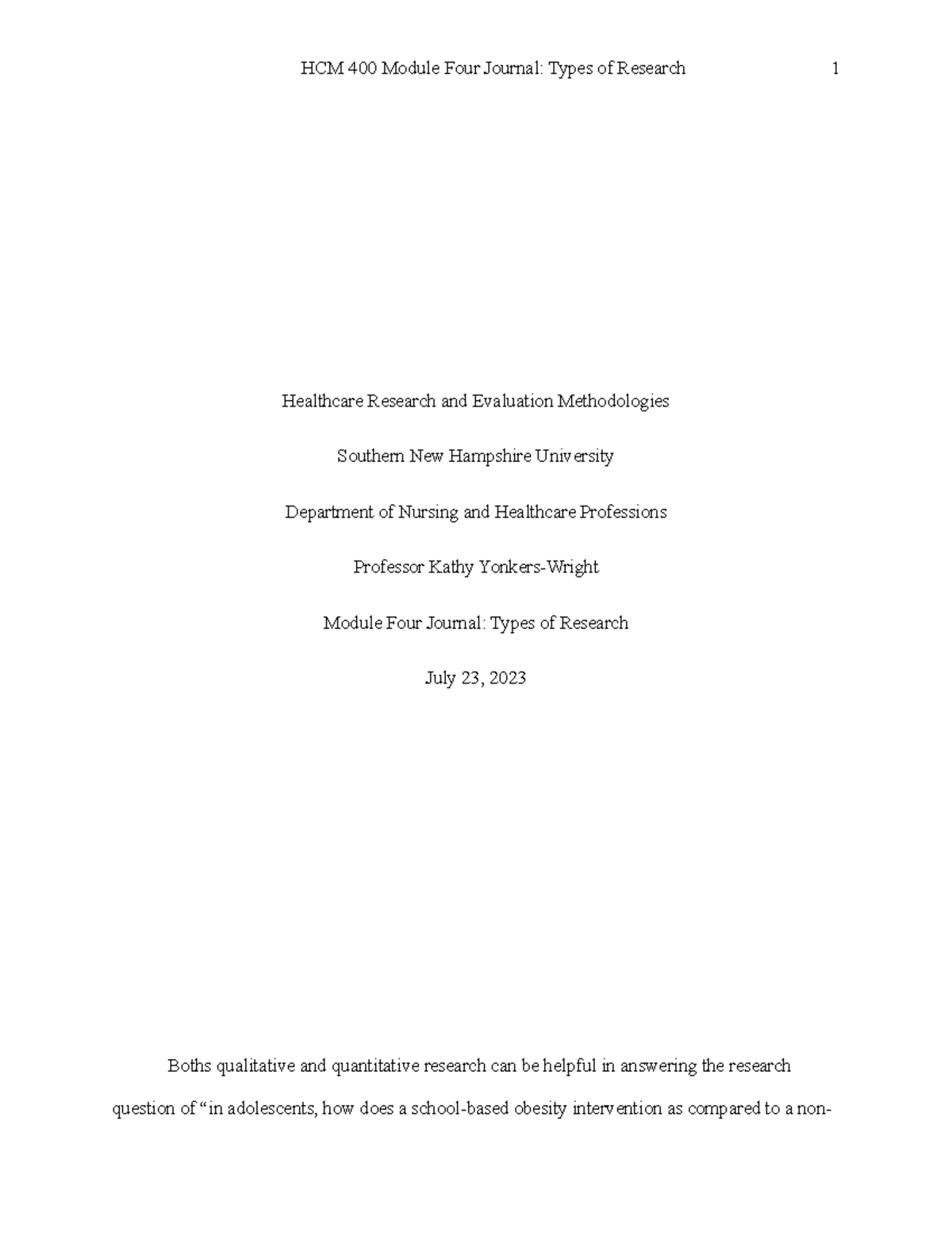 HCM 440 Module Four Journal Types of Research - Qualitative Qualitative ...