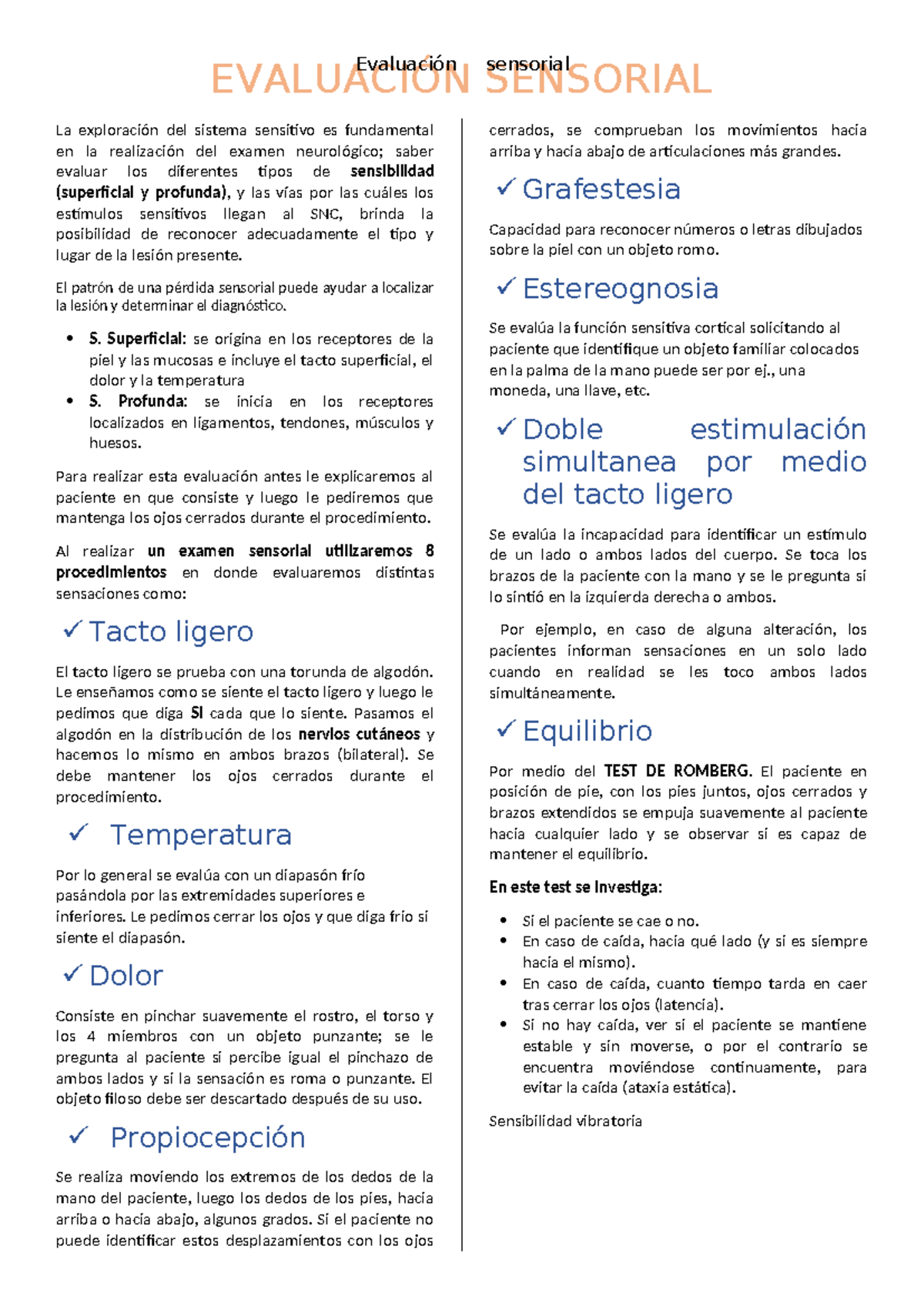 Examen sensorial - EVALUACIÓN SENSORIAL La exploración del sistema sensitivo es fundamental en ...
