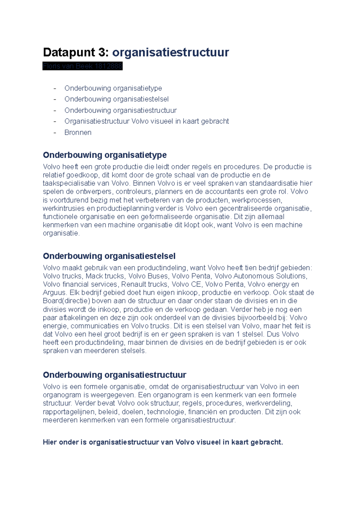 Datapunt 3; organisaties structuur Floris van Beek 1812888 - Datapunt 3 ...