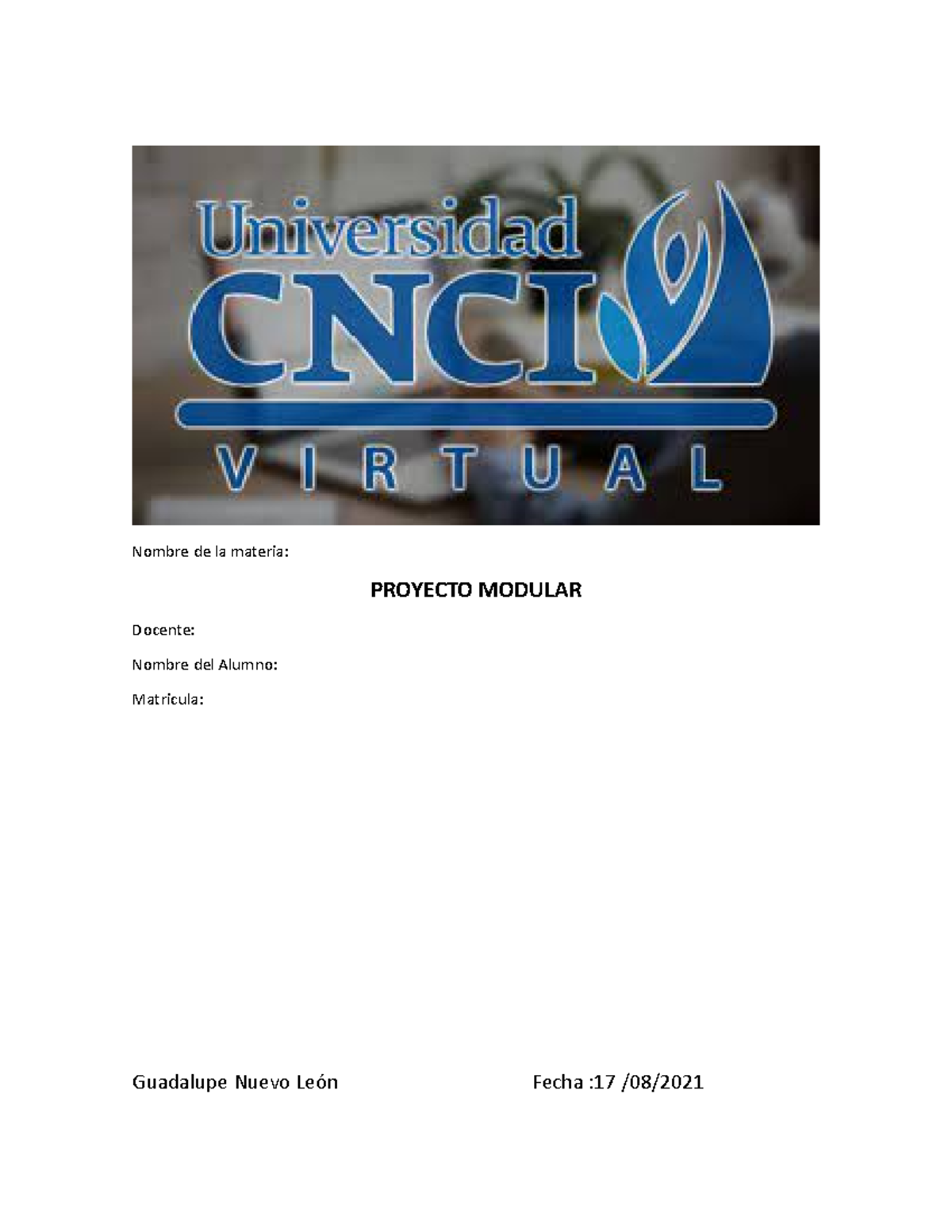 Proyecto Modular Administracion 1 DE LA UNIVERSIDAD CNCI - Nombre de la materia: PROYECTO ...