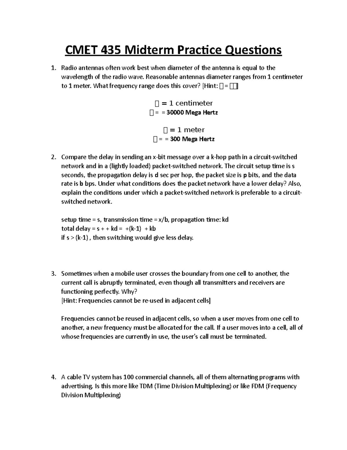 CMET 435 Midterm Practice Questions - CMET 435 Midterm Practice Questions Radio antennas often ...