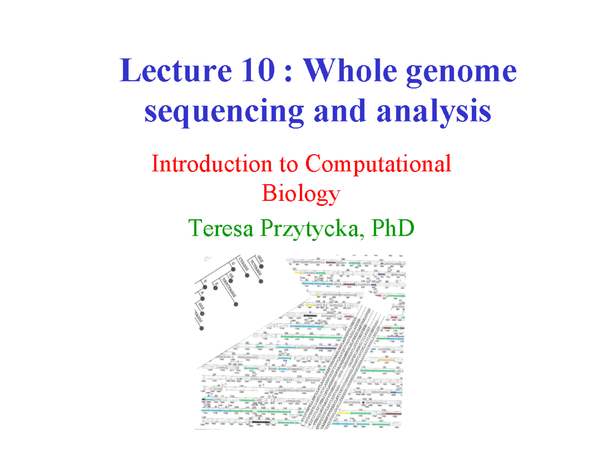 Lect10 Whole Genome - Lecture 10 : Whole genome sequencing and analysis Introduction to - Studocu
