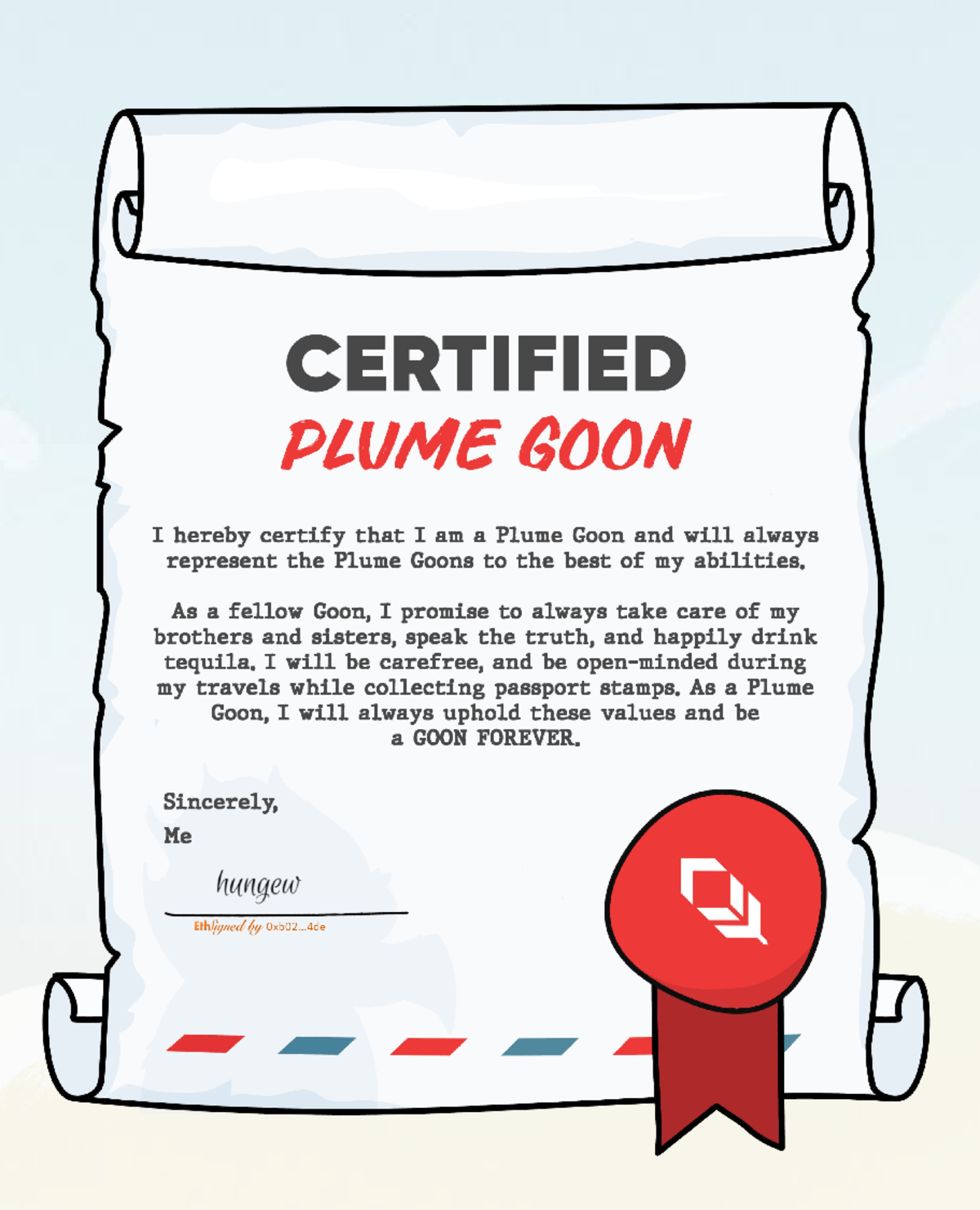 Plume Goon Certification - CERTIFIED PLUME GOON I here certify that I ...