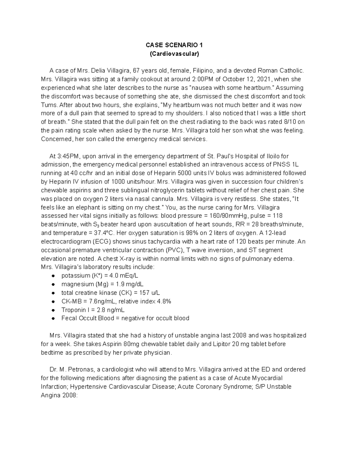 Case Scenario 1 - CASE SCENARIO 1 (Cardiovascular) A case of Mrs. Delia Villagira, 67 years old ...