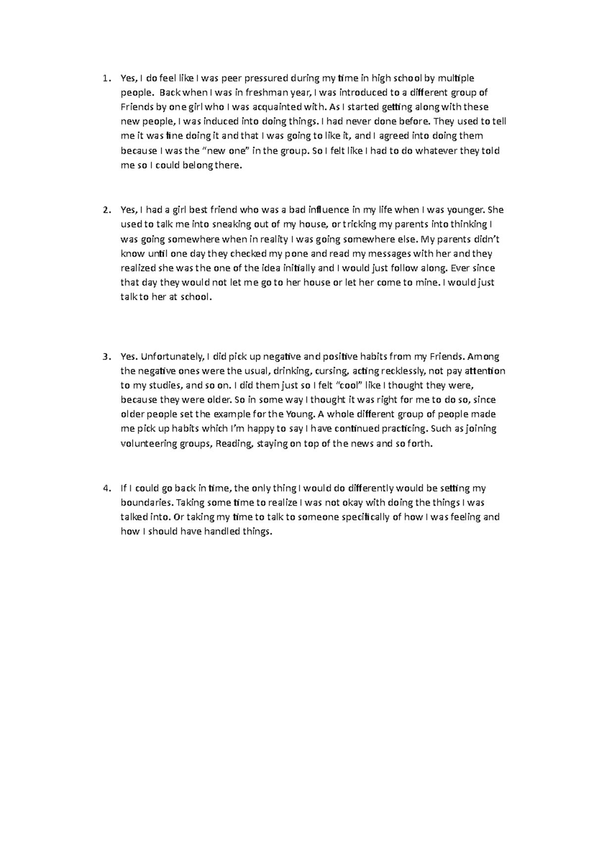 Cami - fghj fghj fghj fghjk - Yes, I do feel like I was peer pressured ...