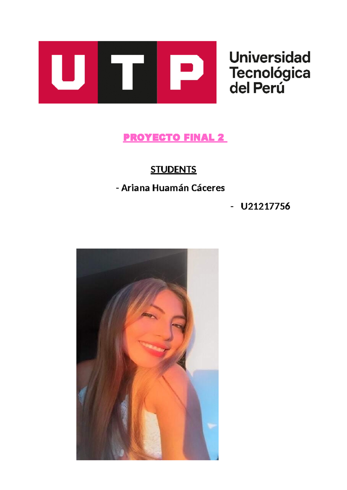 Proyecto Final 2 Ingles - PROYECTO FINAL 2 STUDENTS - Ariana Huamán Cáceres - U INTERVIEW: Good ...