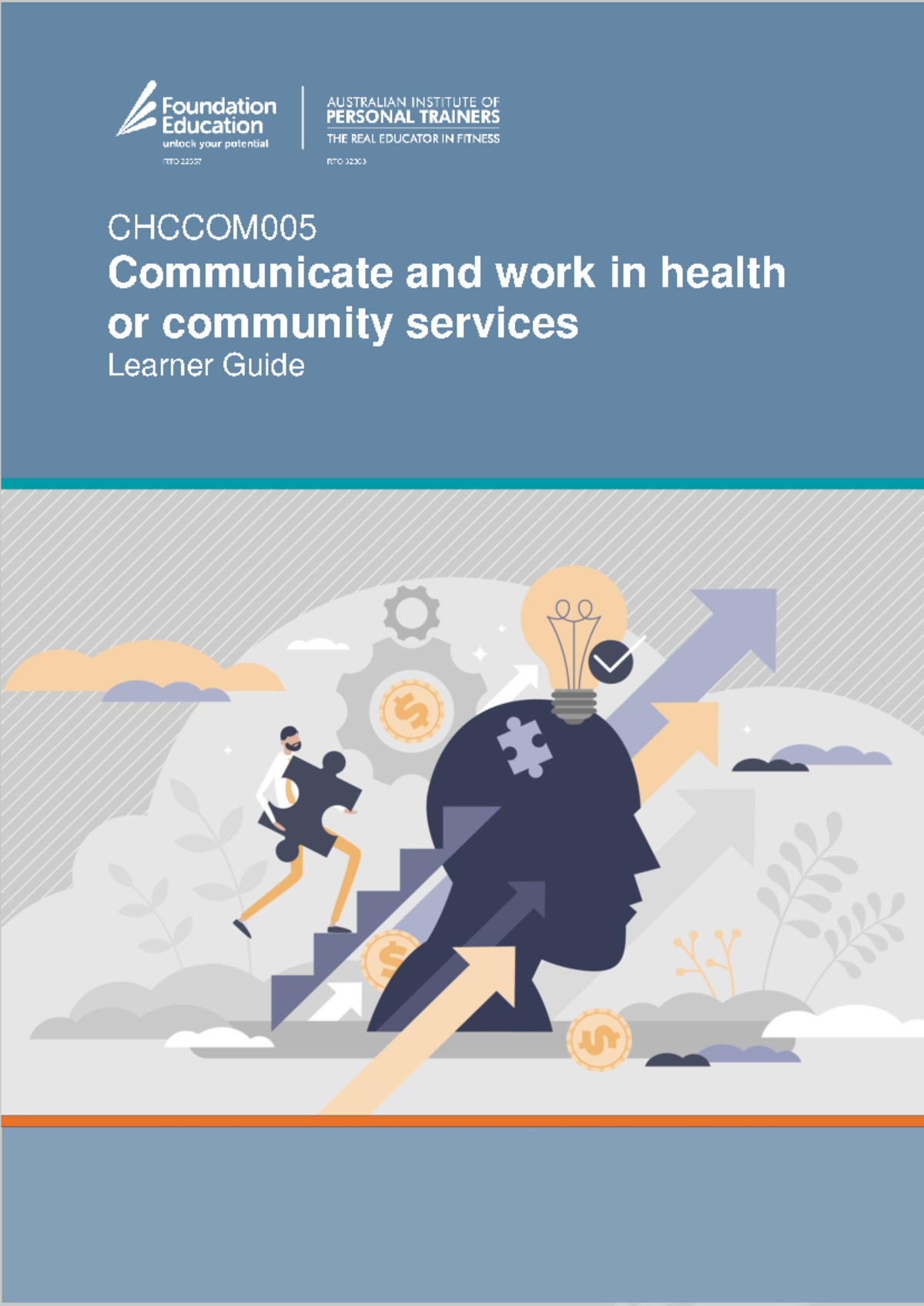 Chccom 005 Learner Guide (CHC D) - CHCCOM Communicate and work in ...