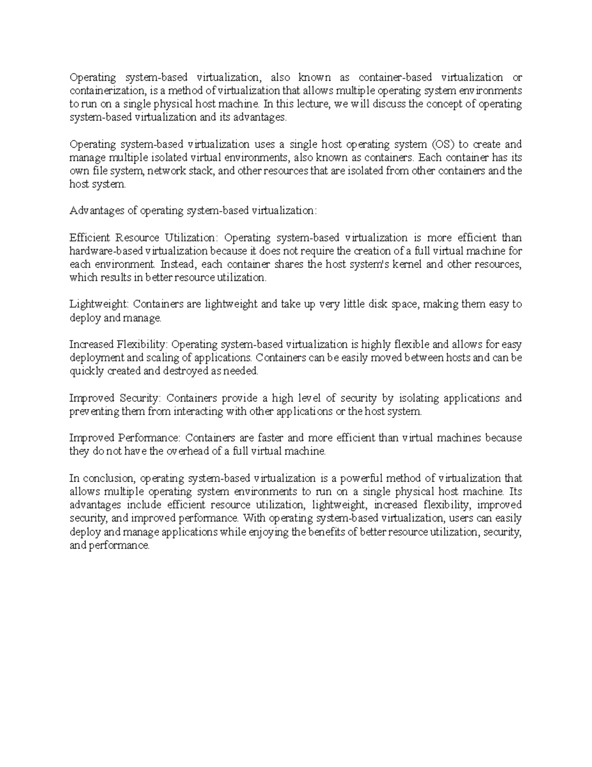 Operating system-based virtualization - In this lecture, we will discuss the concept of ...