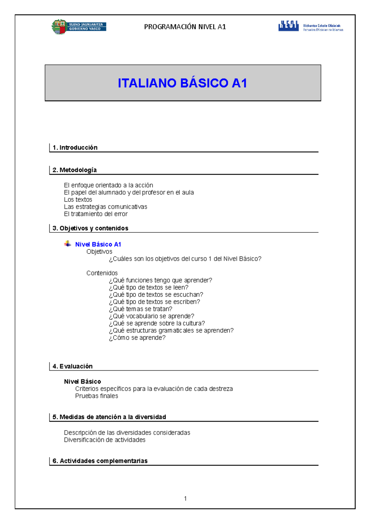 Italiano A1 cast - ITALIANO BÁSICO A Introducción Metodología El ...