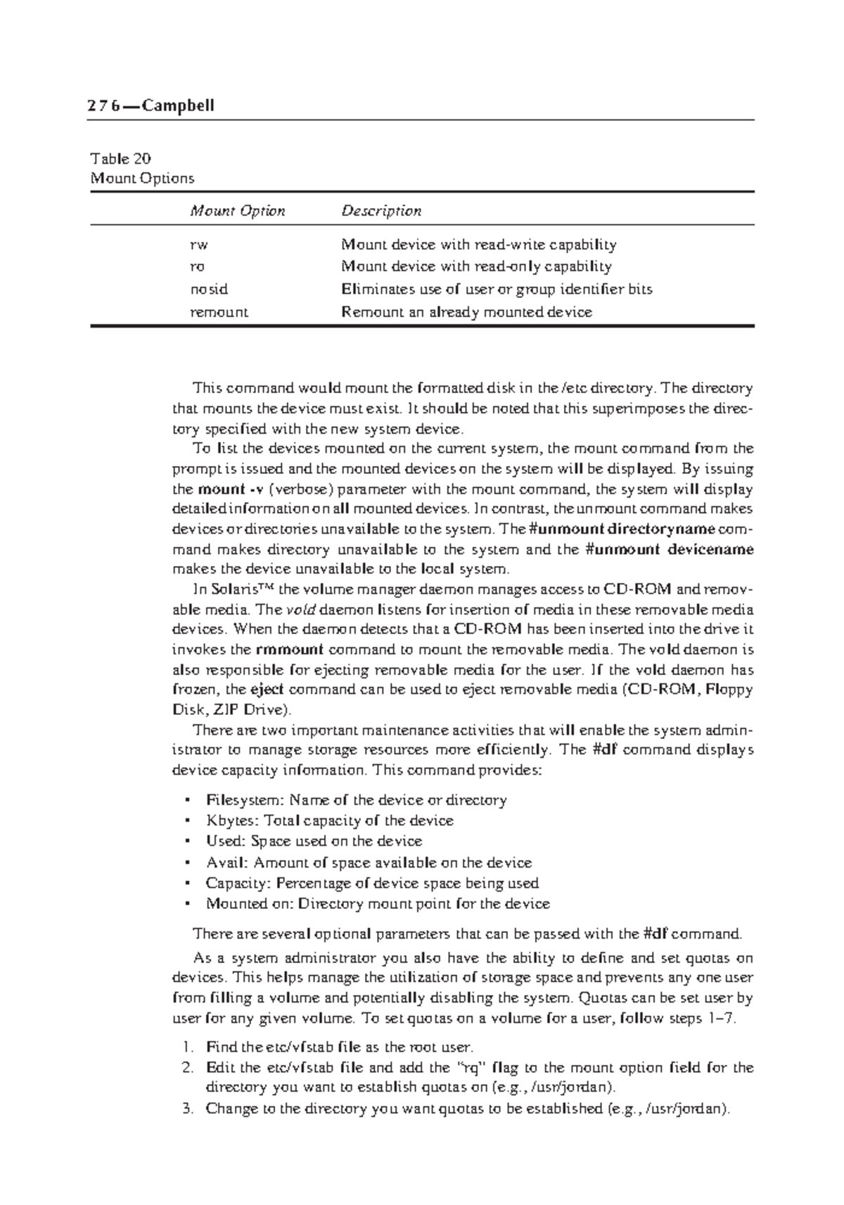 Introduction to bioinformatics-97 - 2 7 6 — Campbell This command would mount the formatted disk ...