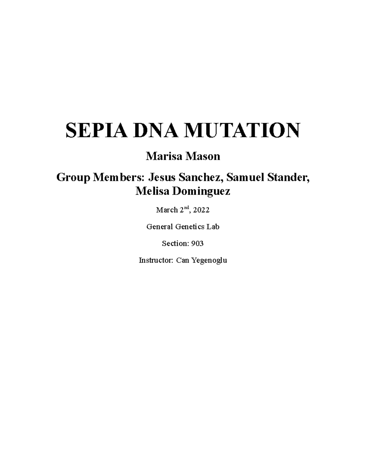 Lab Report #2 Full Report - SEPIA DNA MUTATION Marisa Mason Group ...
