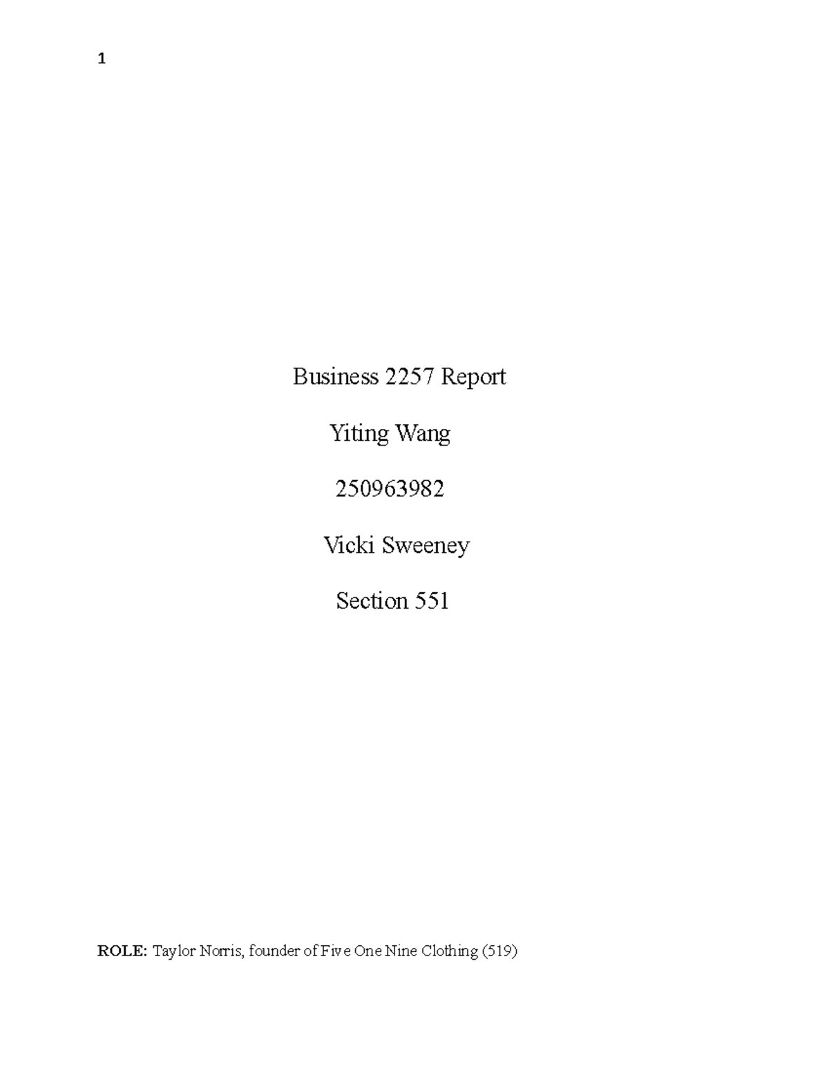 551 Wang Yiting - The course material - Business 2257 Report Yiting Wang 250963982 Vicki Sweeney ...