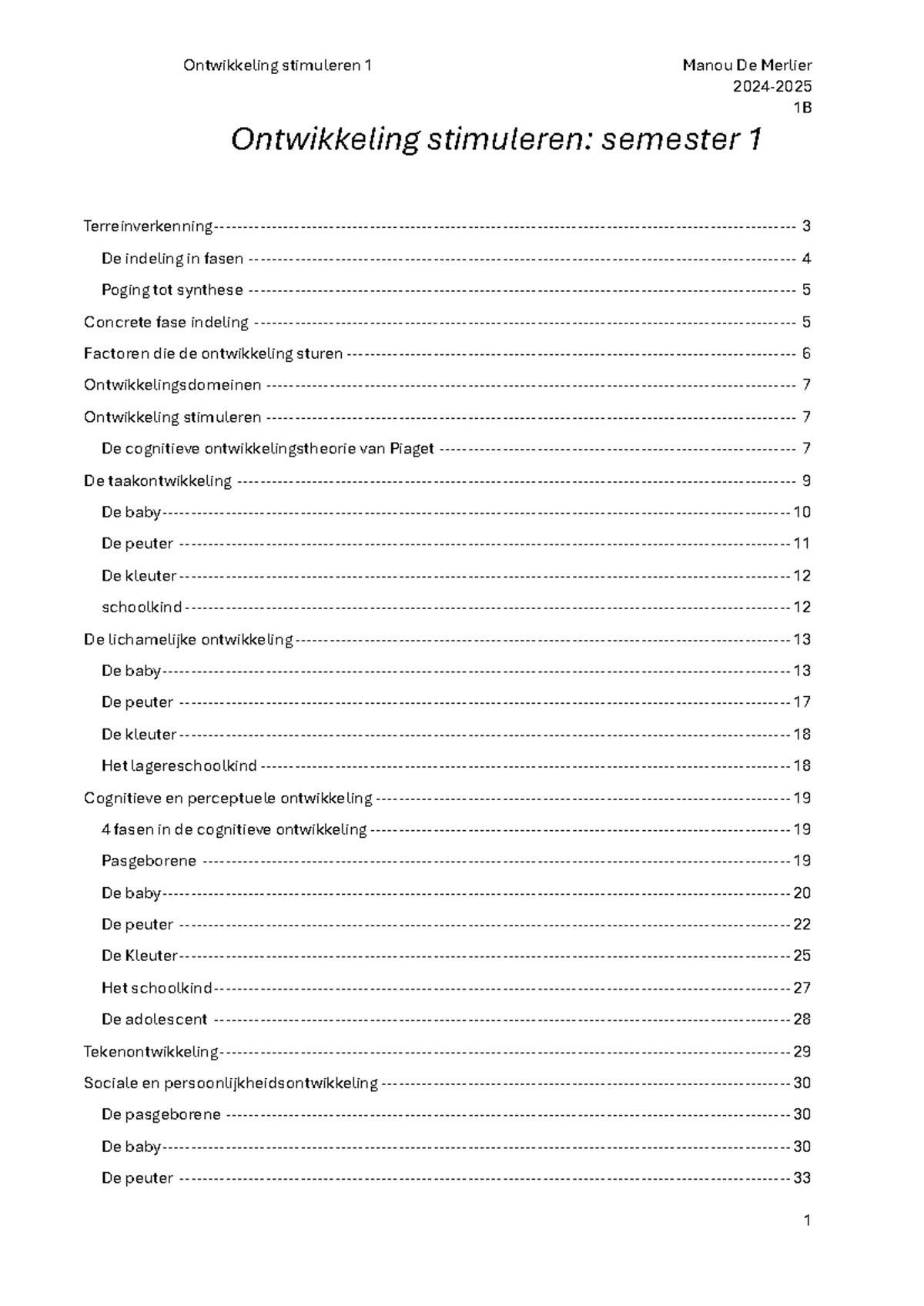 Samenvatting ontwikkeling stimuleren - 1B - 2024 - Ontwikkeling ...