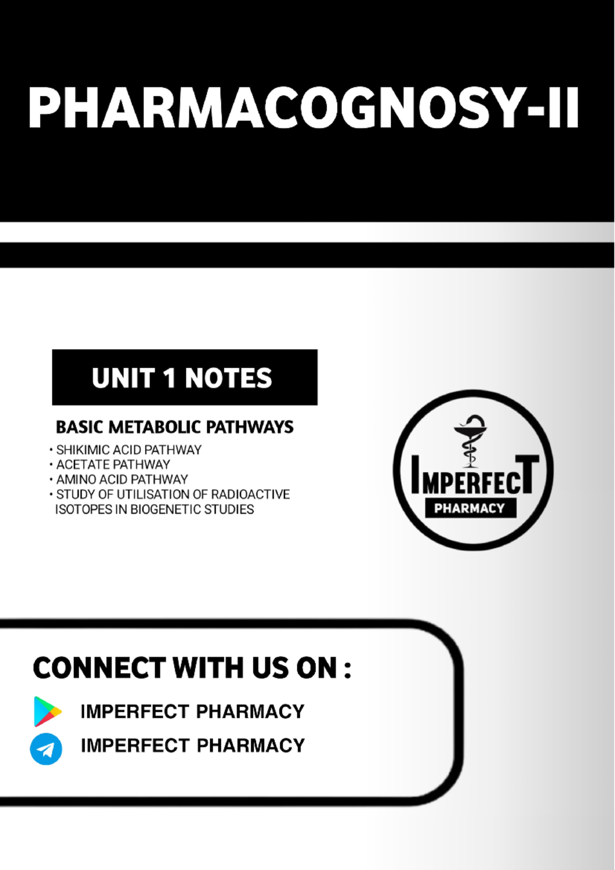 UNIT 1 Pharmacognosy - II ( Imperfect Pharmacy ) - UNIT 1 NOTES BASIC ...