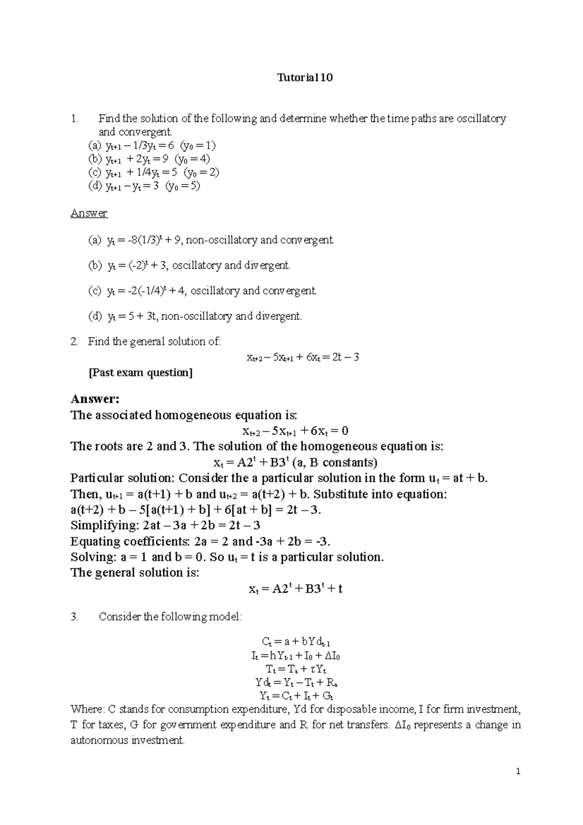 Tut10 answers - Tutorial 10 Find the solution of the following and determine whether the time ...