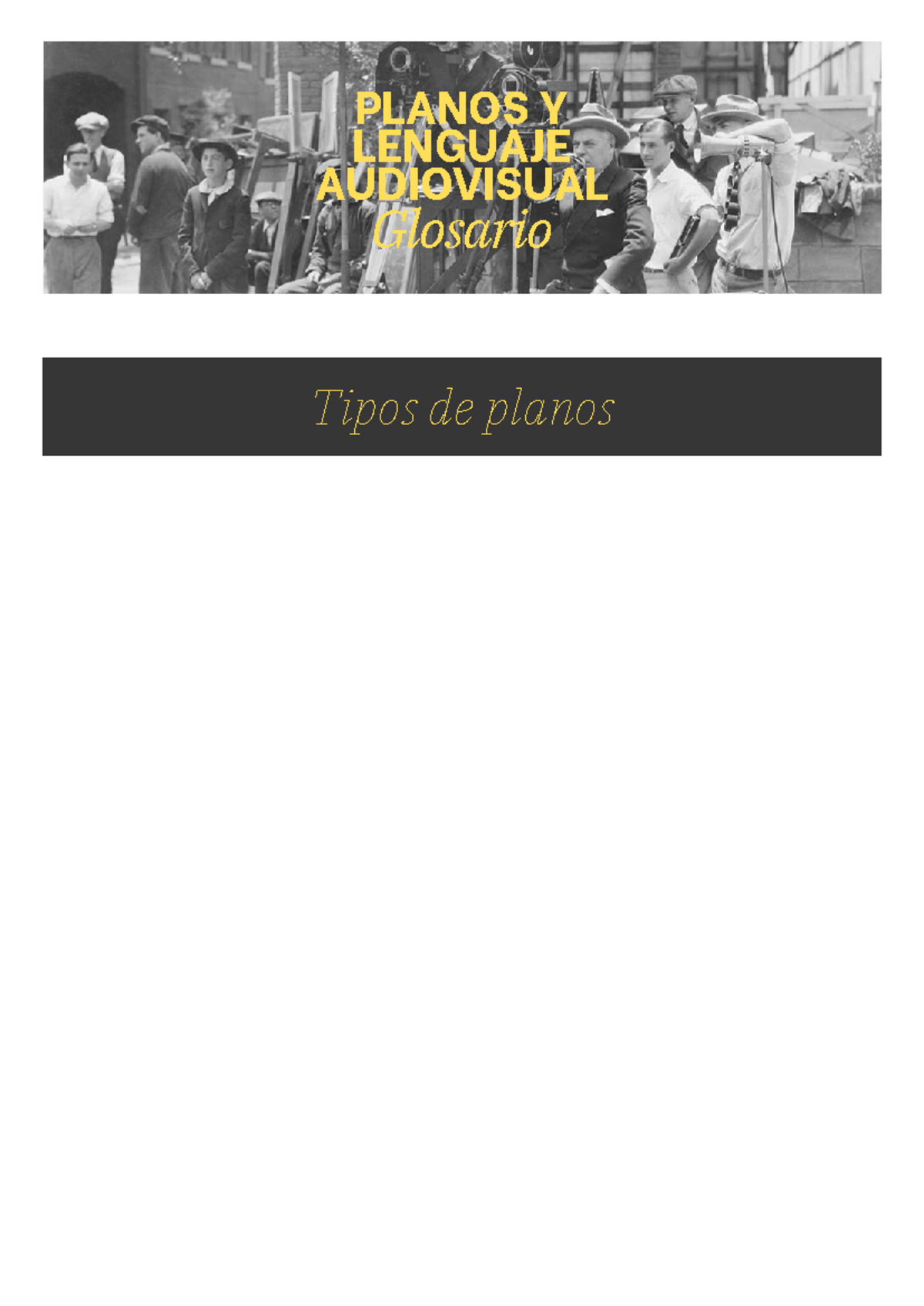 glosario tecnicas audiovisuales - PLANOS Y LENGUAJE AUDIOVISUAL ...