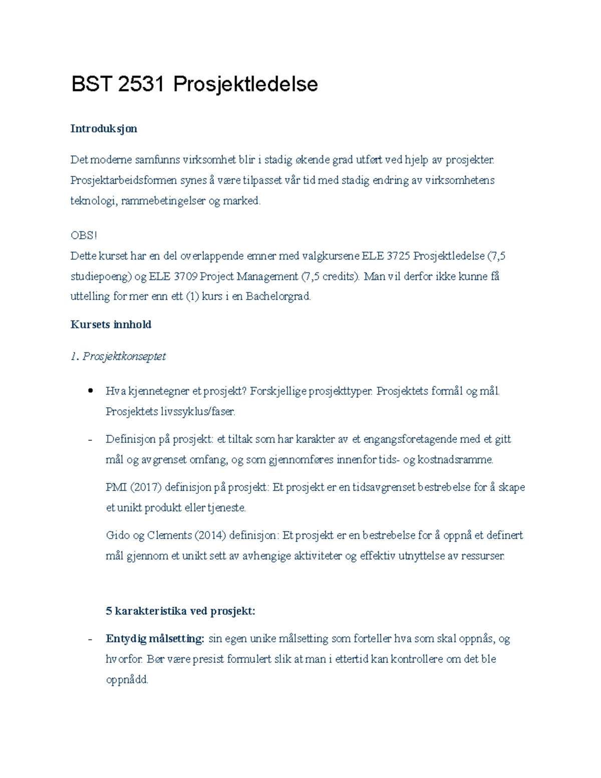 Prosjektledelse - Etter pensumspørsmål - BST 2531 Prosjektledelse Introduksjon Det moderne ...