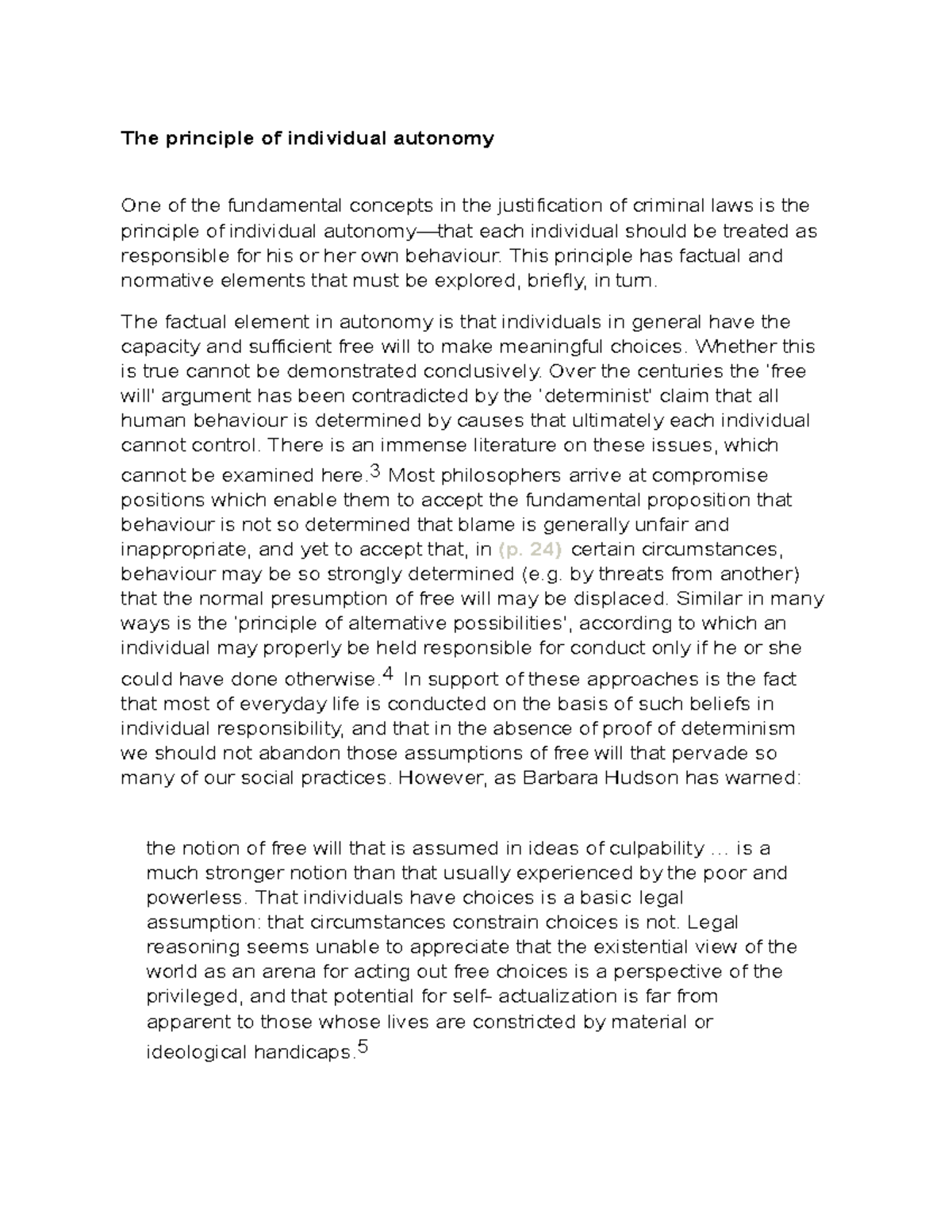 The principle of individual autonomy - This principle has factual and ...