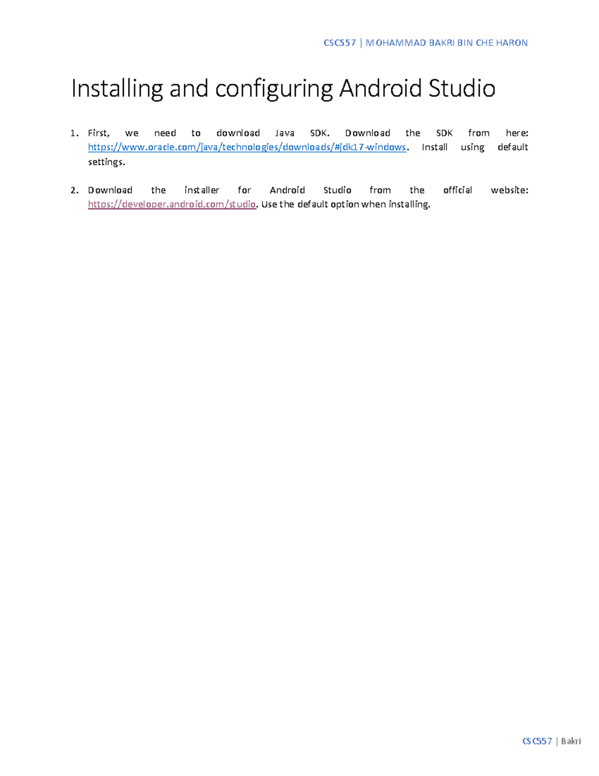 Installing and configuring Android Studio - Download the SDK from here ...