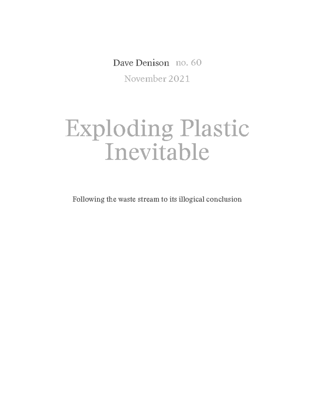 Exploding Plastic Inevitable Dave Denison - Dave Denison no. 60 November 2021 Exploding Plastic ...