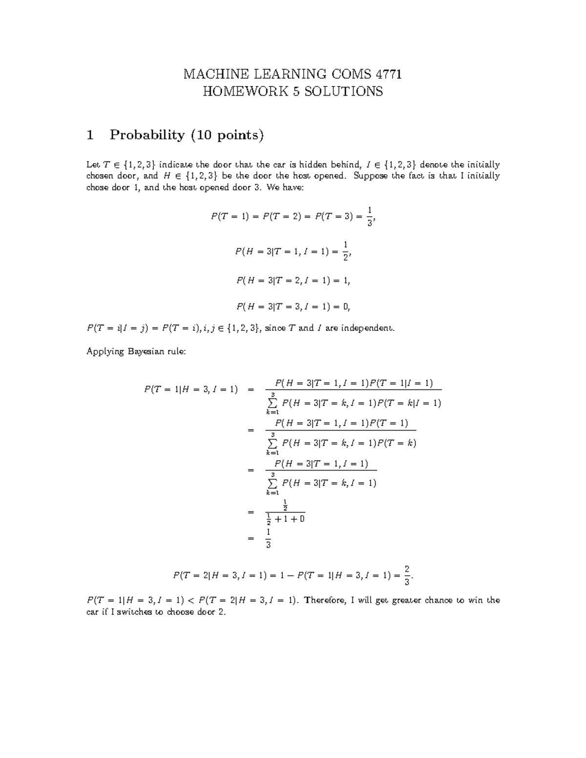 Hw5in2015 solution - MACHINE LEARNING COMS 4771 HOMEWORK 5 SOLUTIONS 1 Probability (10 points ...