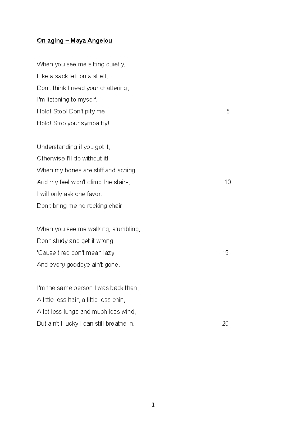 Poem, questions and answers - On aging – Maya Angelou When you see me ...