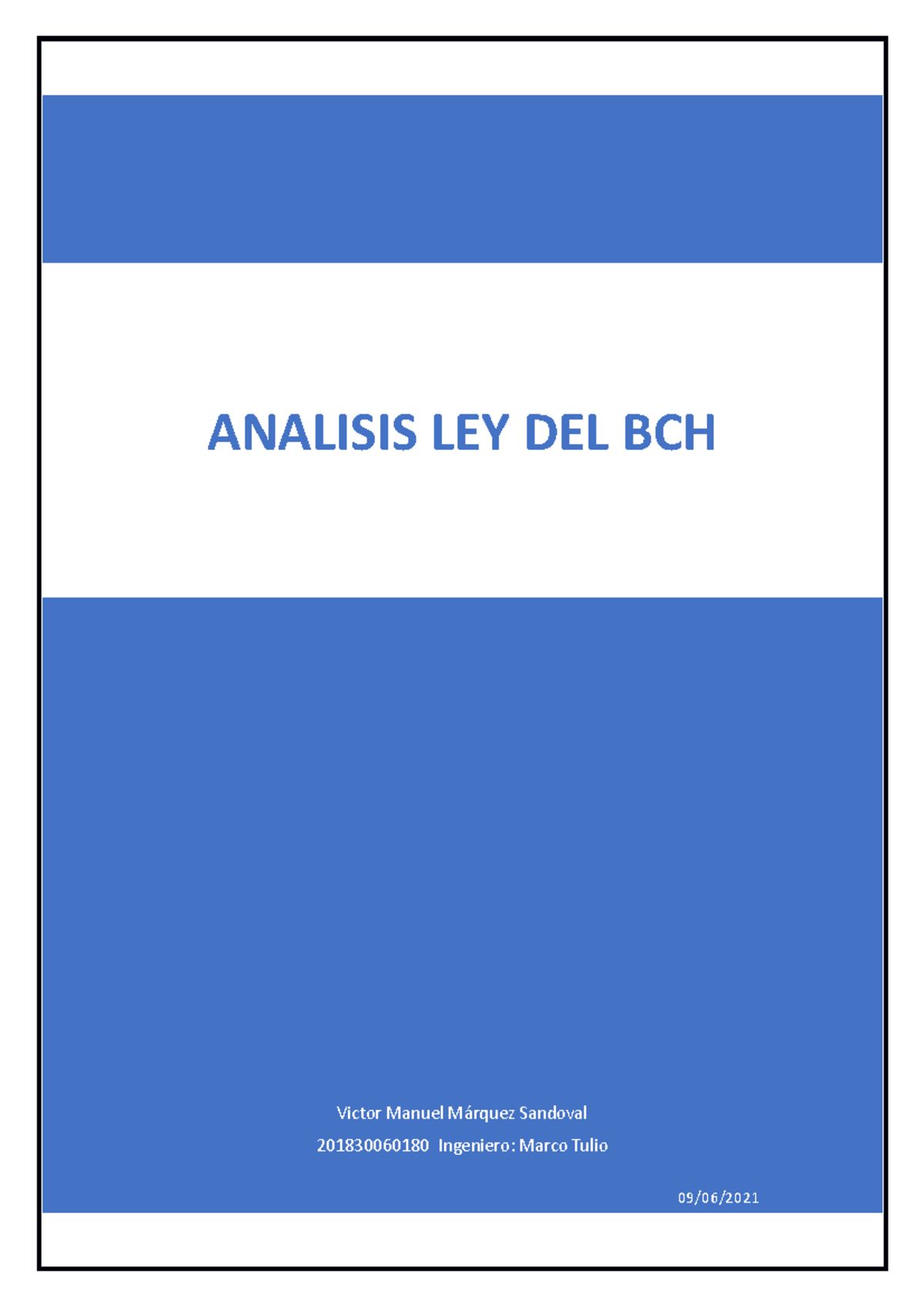 Tarea 1 Analisis de la ley del BCH Victyor marquez 2018 30060180 - Victor Manuel Márquez ...