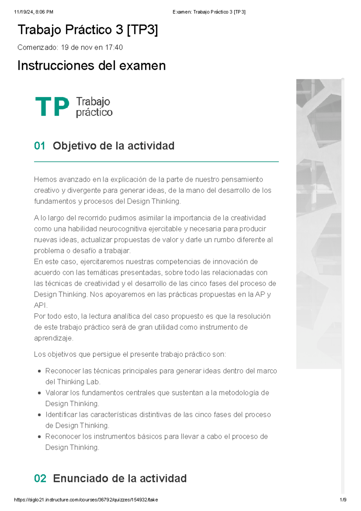 Examen Trabajo Práctico 3 [TP3] - Trabajo Práctico 3 [TP3] Comenzado: 19 de nov en 17 ...
