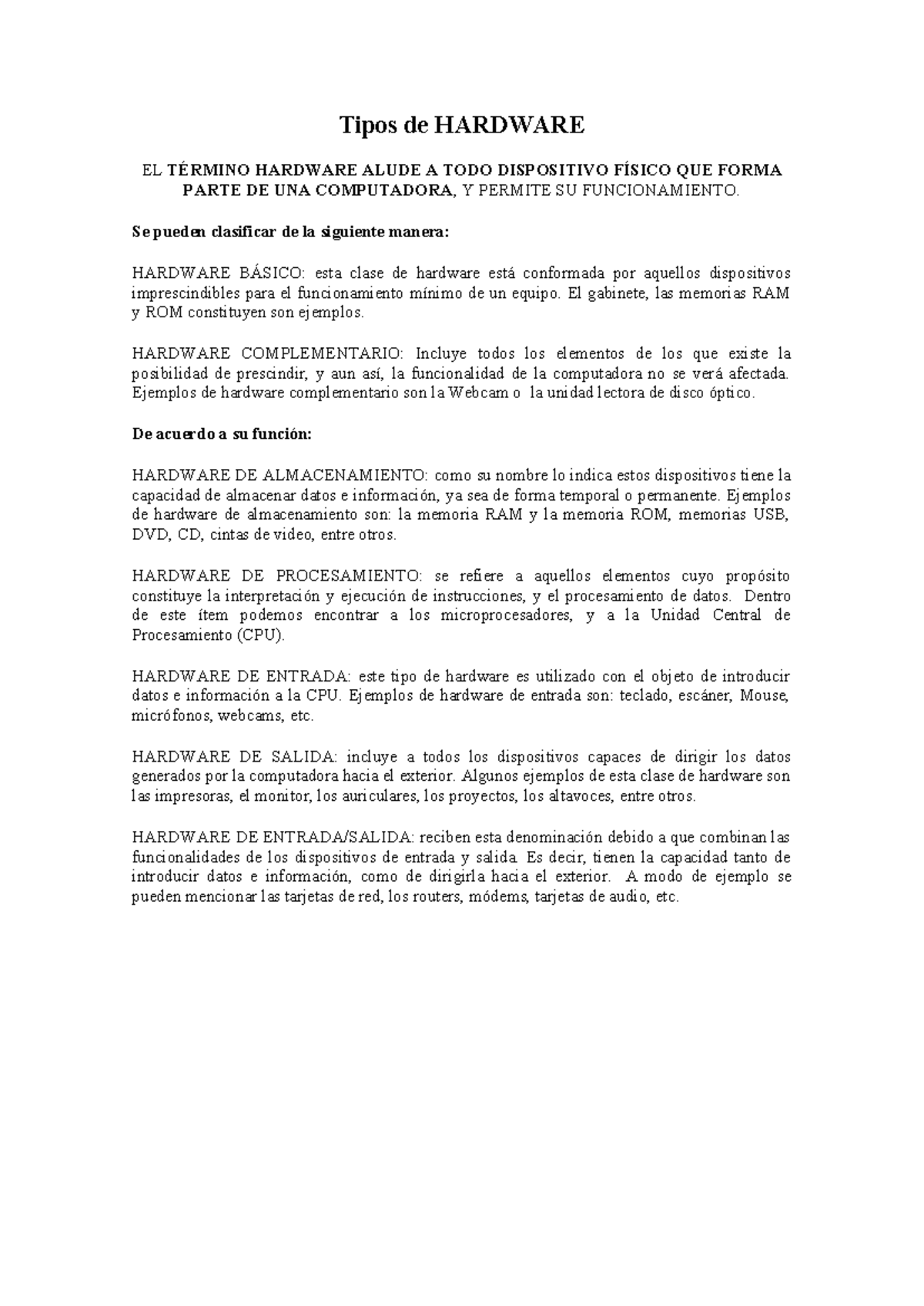 Tipos de Hardware - Tipos de HARDWARE EL TÉRMINO HARDWARE ALUDE A TODO ...