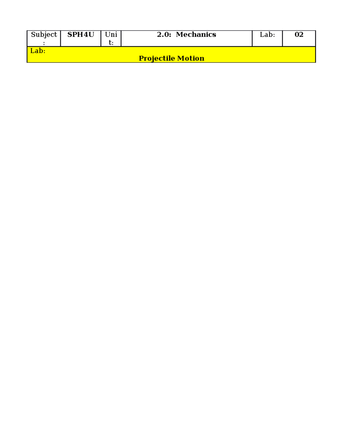 Lab 03 - Projectile Motion - Subject : SPH4U Uni t: 2: Mechanics Lab ...