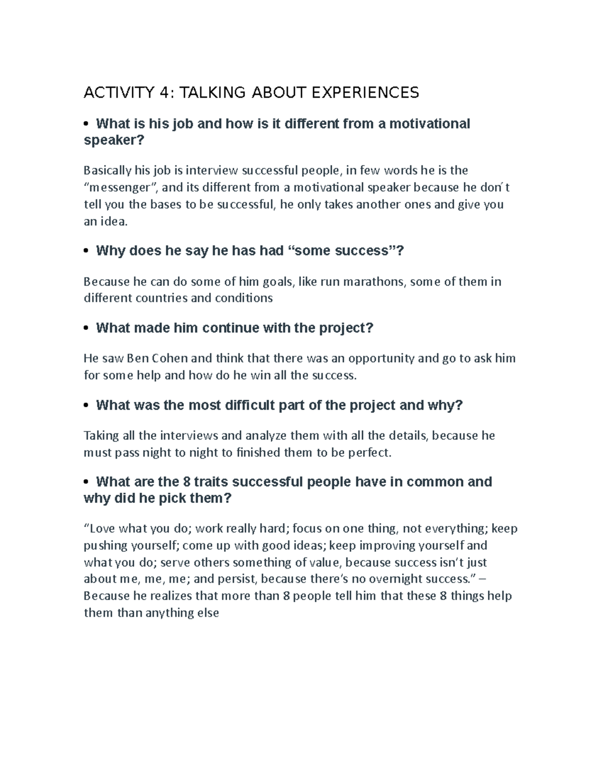 Activity 4 - ACTIVITY 4: TALKING ABOUT EXPERIENCES What is his job and ...