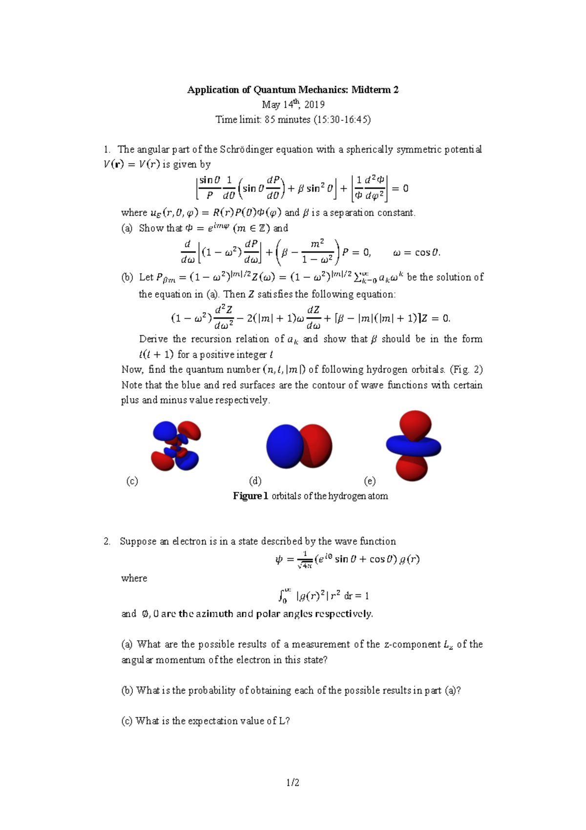 2019 Midterm 2 - 1 / Application of Quantum Mechanics: Midterm 2 May 14 th , 201 9 Time limit ...