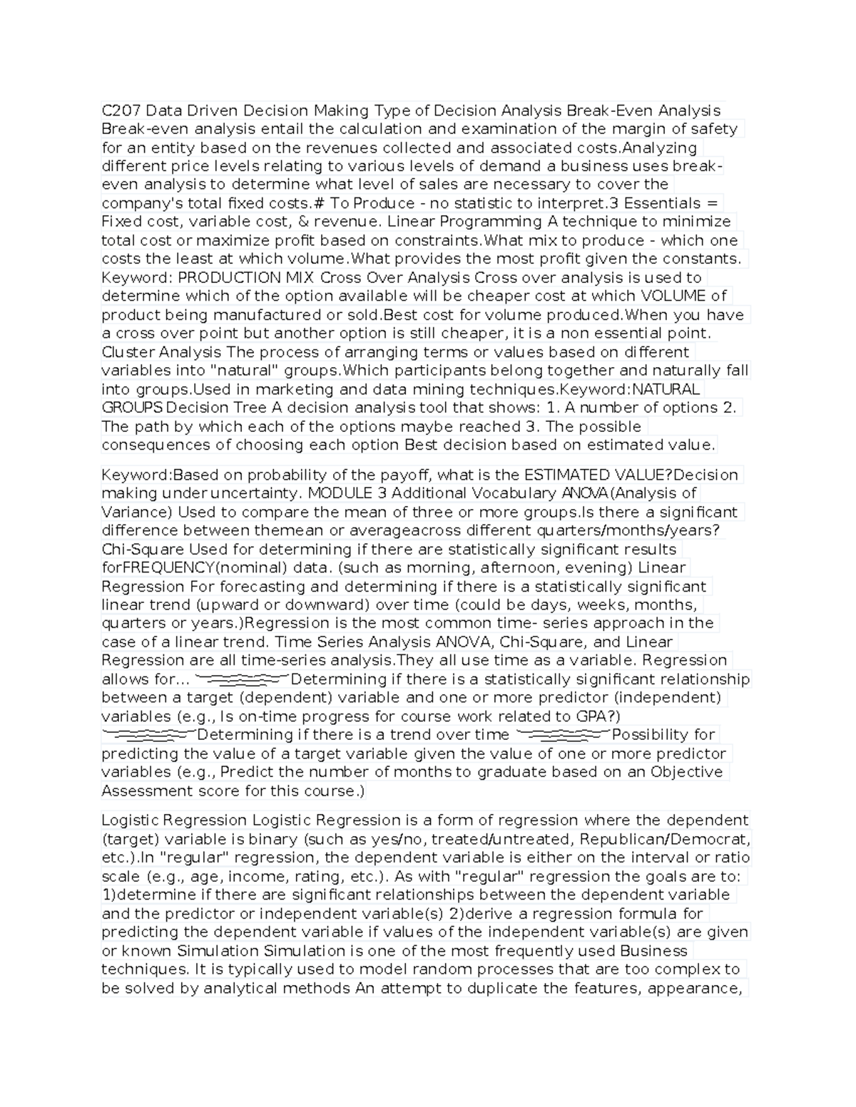 C207 Data Driven Decision Making Type of Decision Analysis Break - # To Produce - no statistic ...