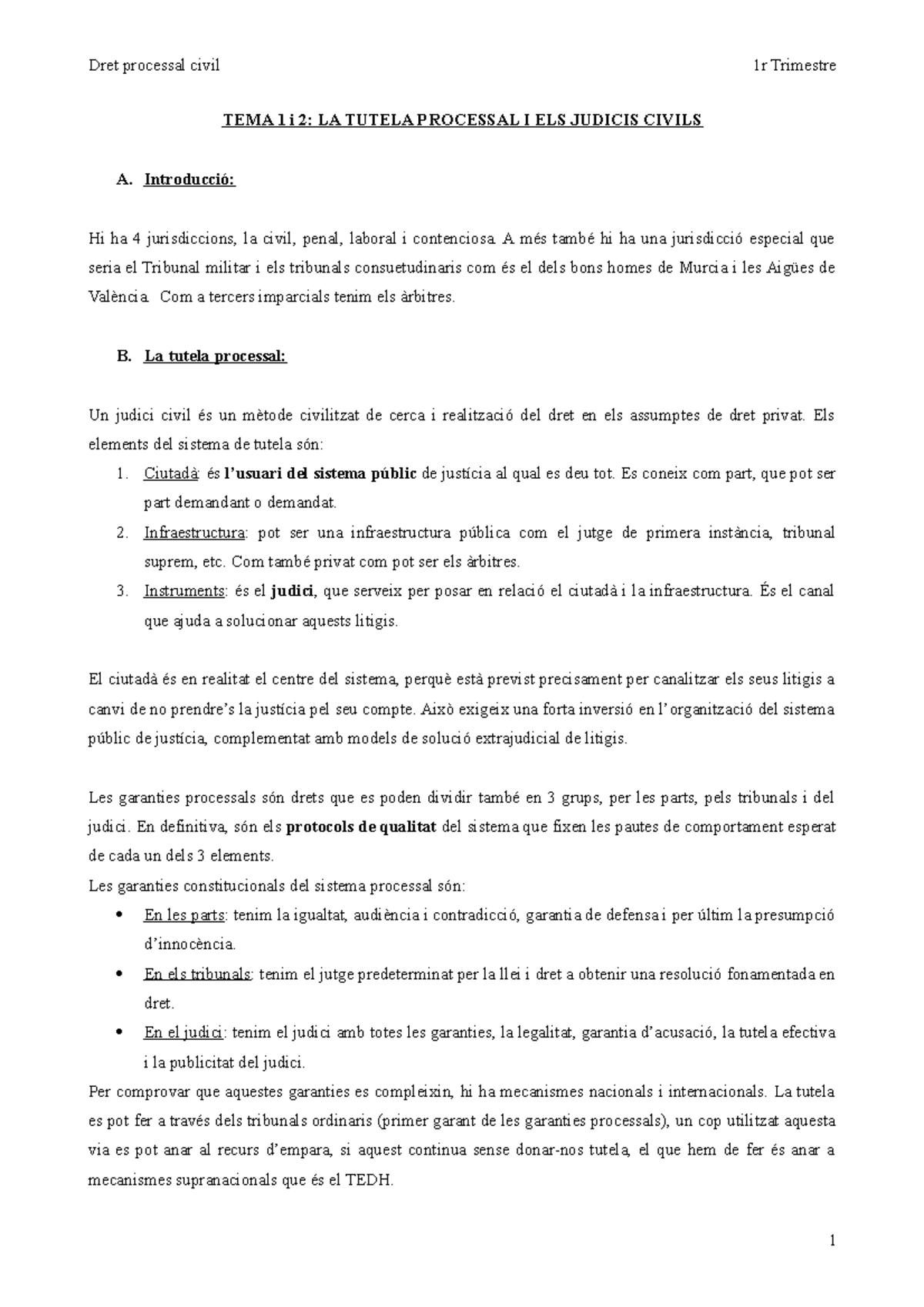 Apunts dret processal civil - TEMA 1 i 2: LA TUTELA PROCESSAL I ELS JUDICIS CIVILS A ...