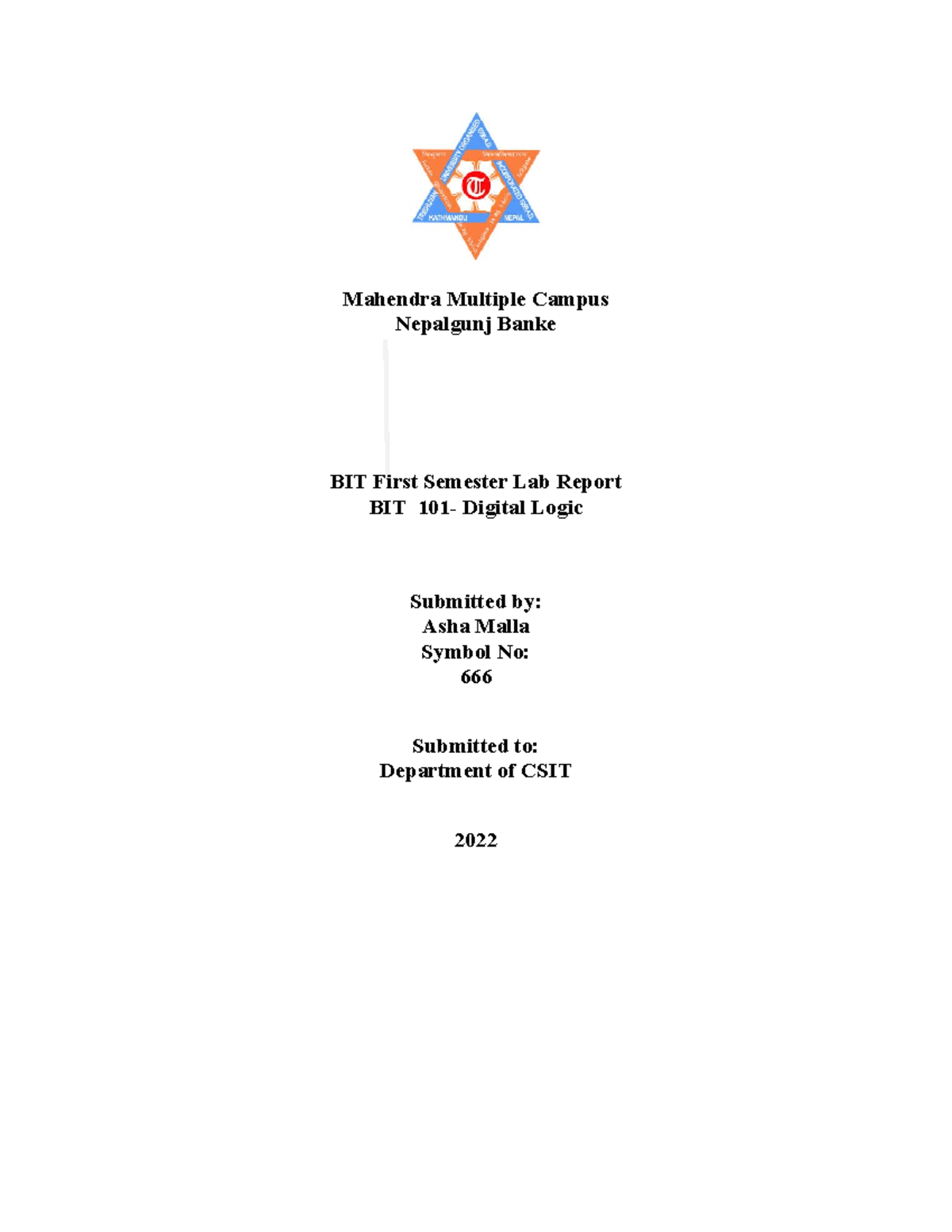 BIT Digital Logic lab - 1st Sem LAB Report of BIT - Mahendra Multiple Campus Nepalgunj Banke BIT ...