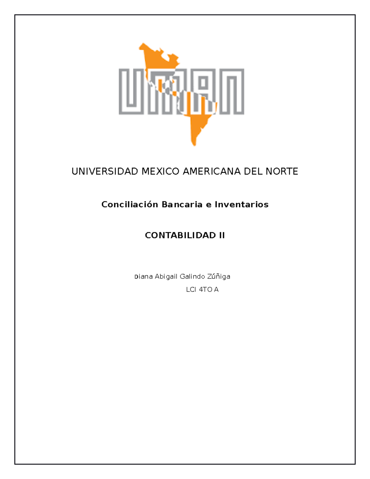 Proyecto Conta 2 - UNIVERSIDAD MEXICO AMERICANA DEL NORTE Conciliación Bancaria e Inventarios ...