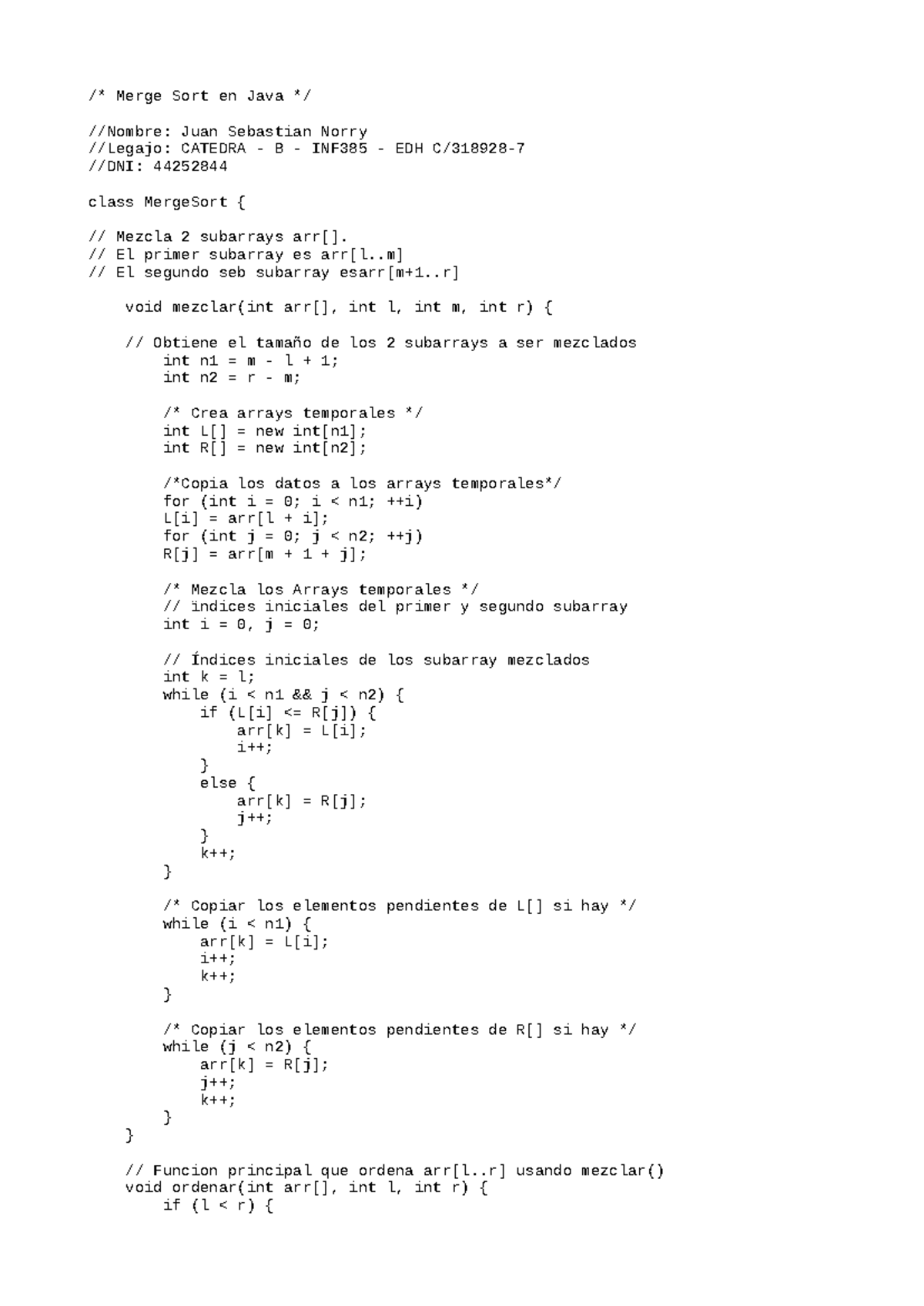 TP Merge Sort modulo 4 - /* Merge Sort en Java / //Nombre: Juan Sebastian Norry //Legajo ...