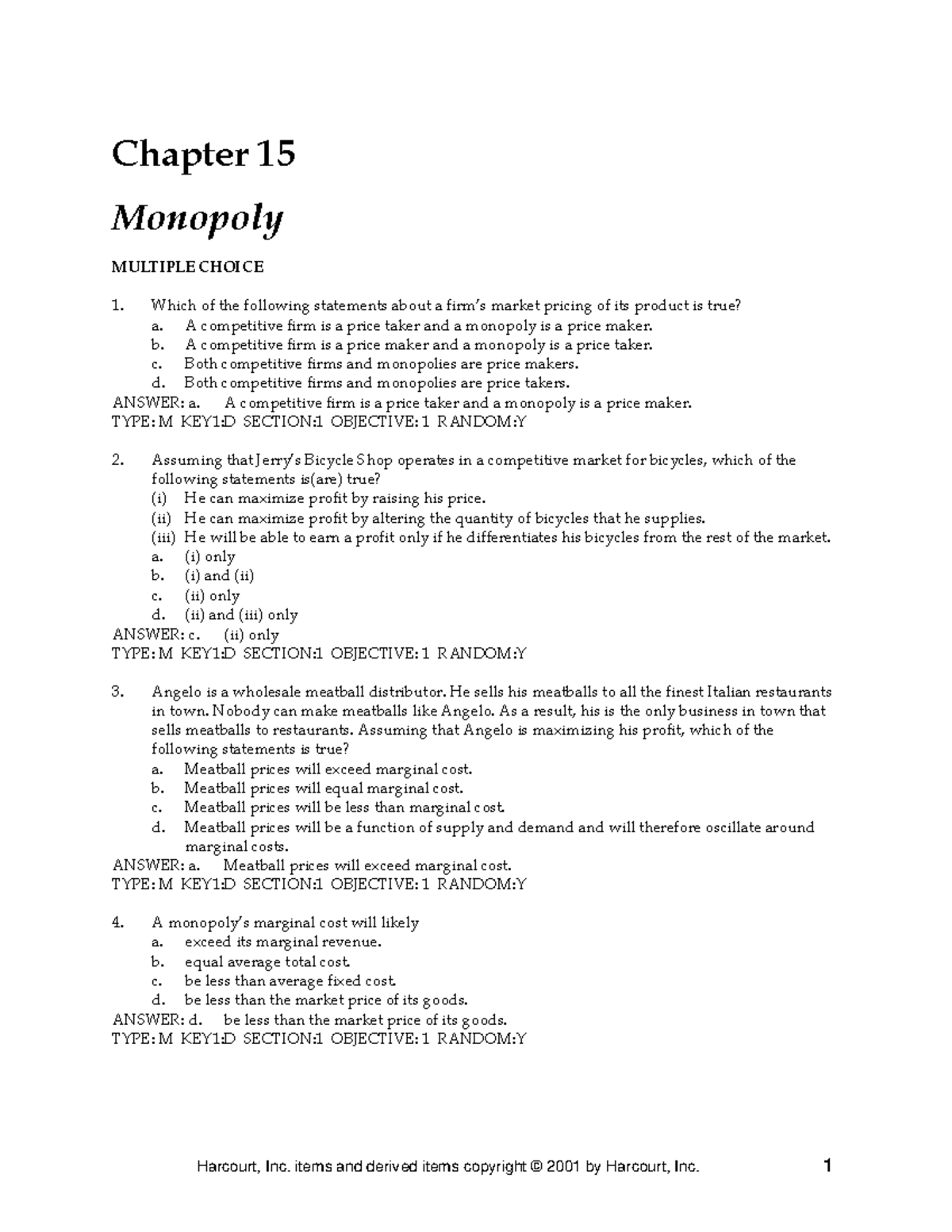 Chap15 - dfvdf - Chapter 15 Monopoly MULTIPLE CHOICE Which of the ...