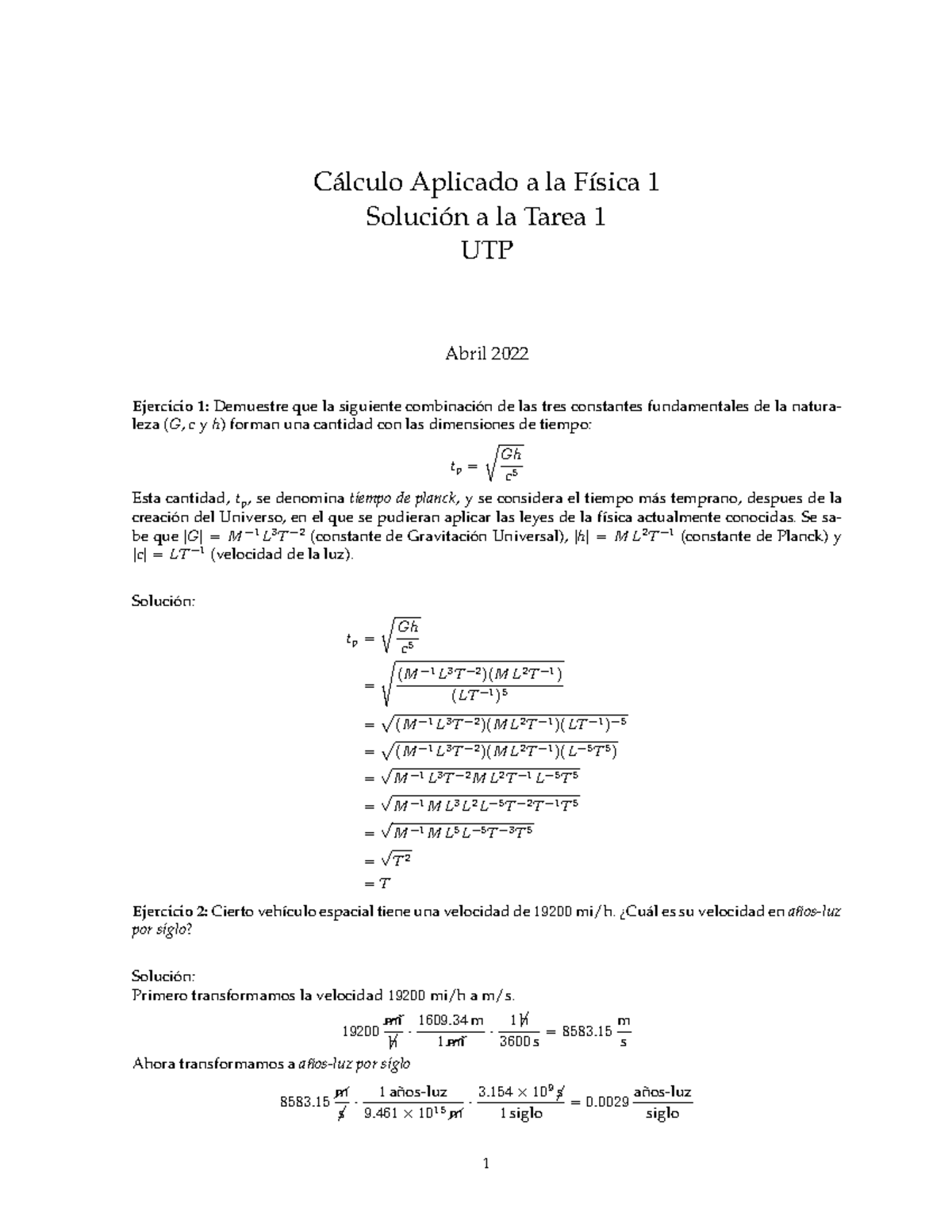 Soluci n tarea 1 - Cálculo Aplicado a la Física 1 Solución a la Tarea 1 UTP Abril 2022 Ejercicio ...
