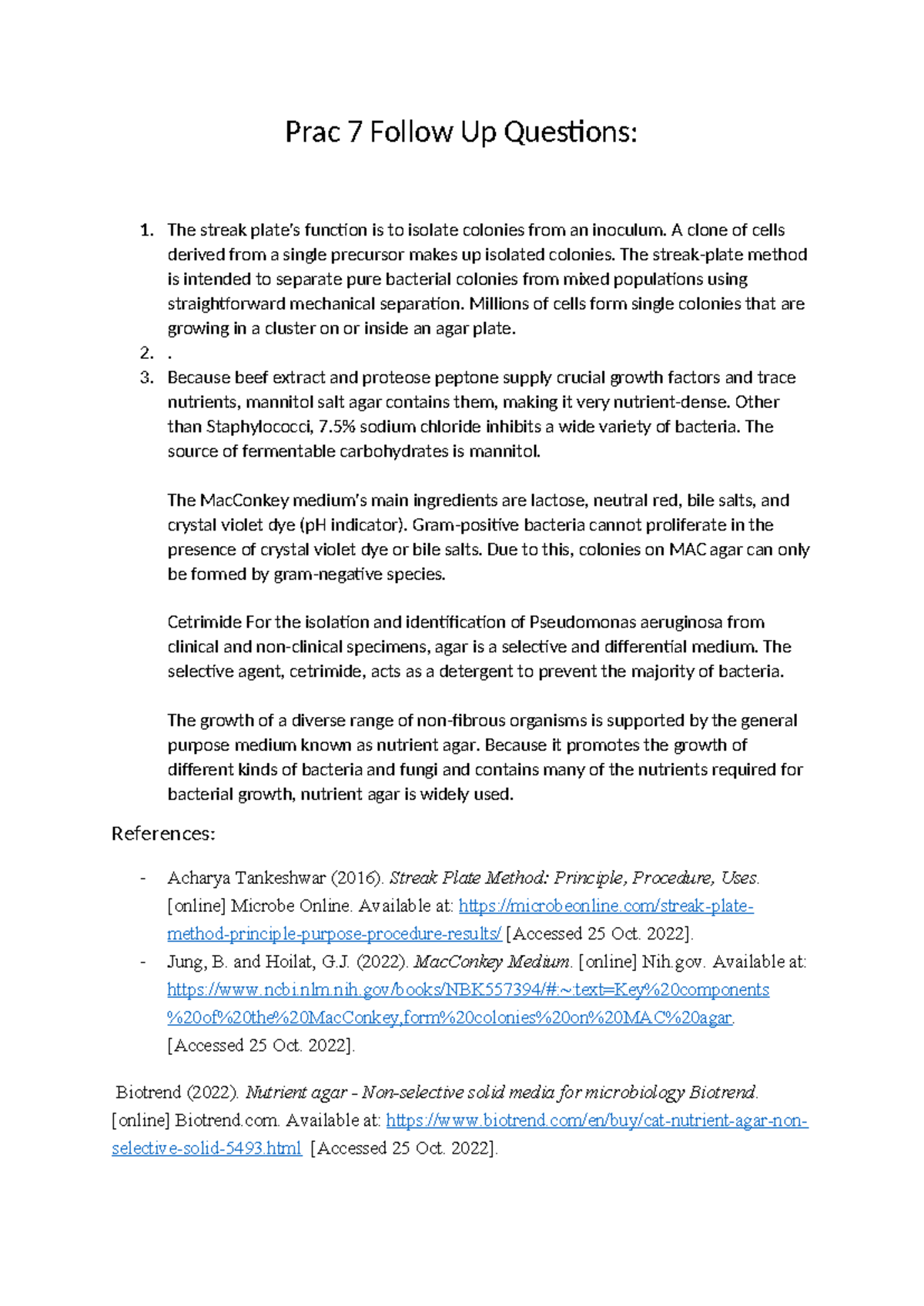 Prac 7-12 Follow Up Questions - Prac 7 Follow Up Questions: The streak plate's function is to ...