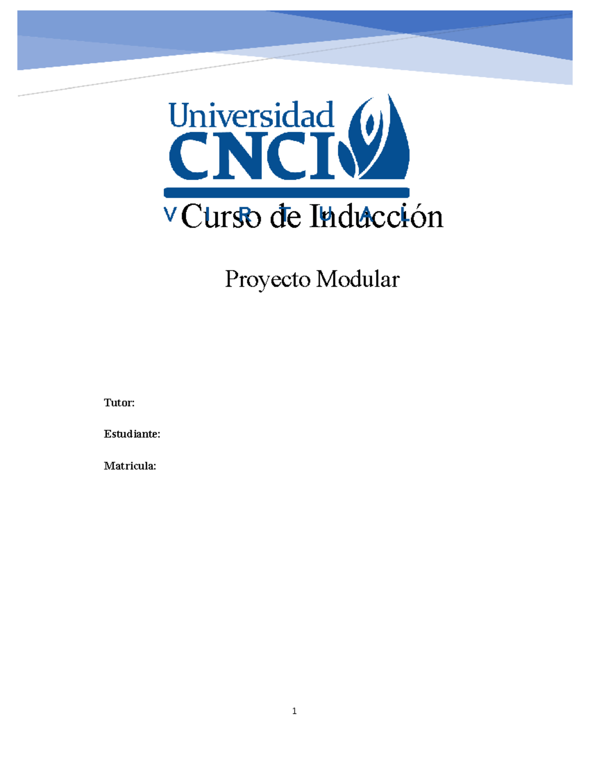 AL089593-Proyecto Modular - Curso de Inducción Proyecto Modular Tutor: Estudiante: Matricula ...